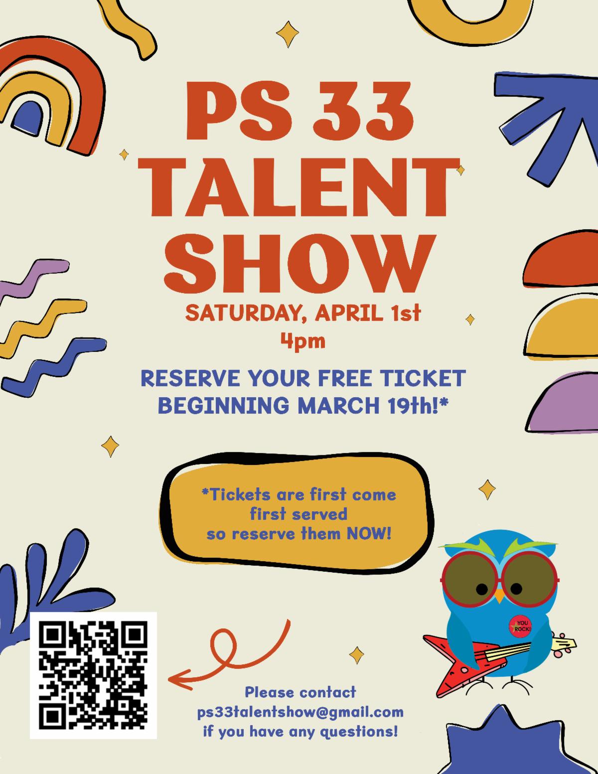 PS 33's GOT TALENT! Reserve your Talent Show tickets NOW!