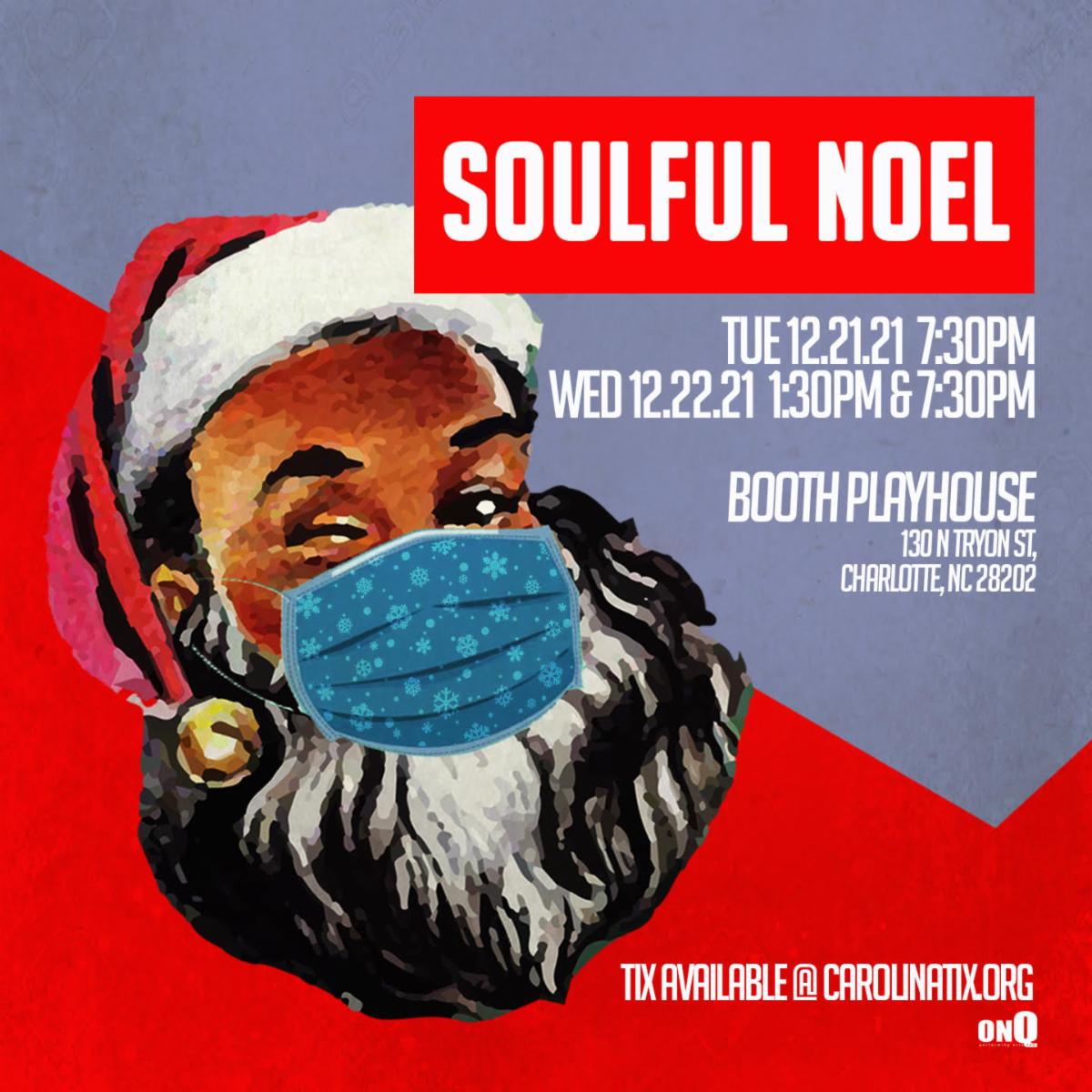 Soulful Noel Returns This Holiday Season - December 21-22, 2021 @ Booth ...