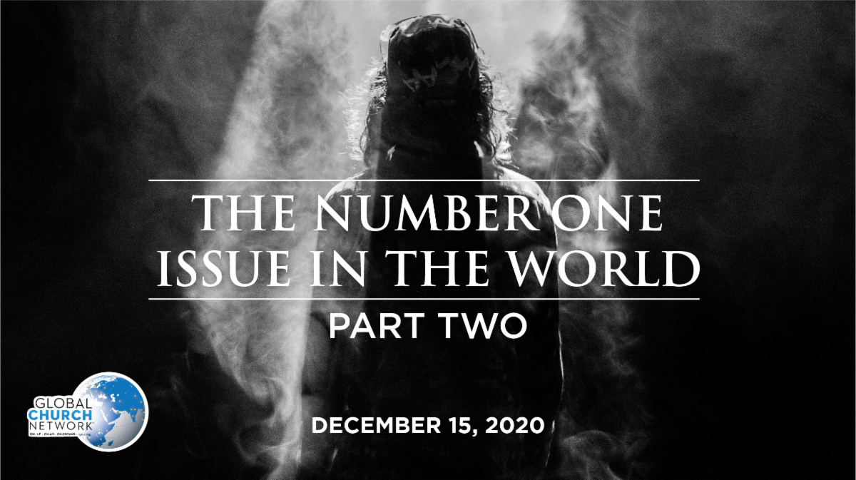 The Number One Issue In The World Part 2 The Number One Issue In The World Part 2