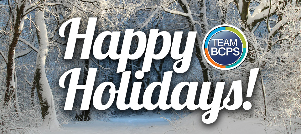 BCPS Staff Bulletin -- Happy Holidays, Team BCPS!