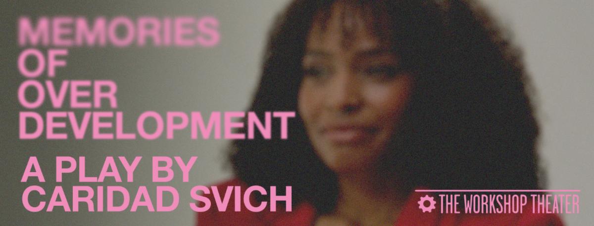 Watch OBIE Award Winner Caridad Svich's Memories of Overdevelopment