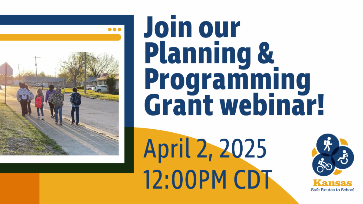 KDOT SRTS Planning & Programming Grant Webinar
