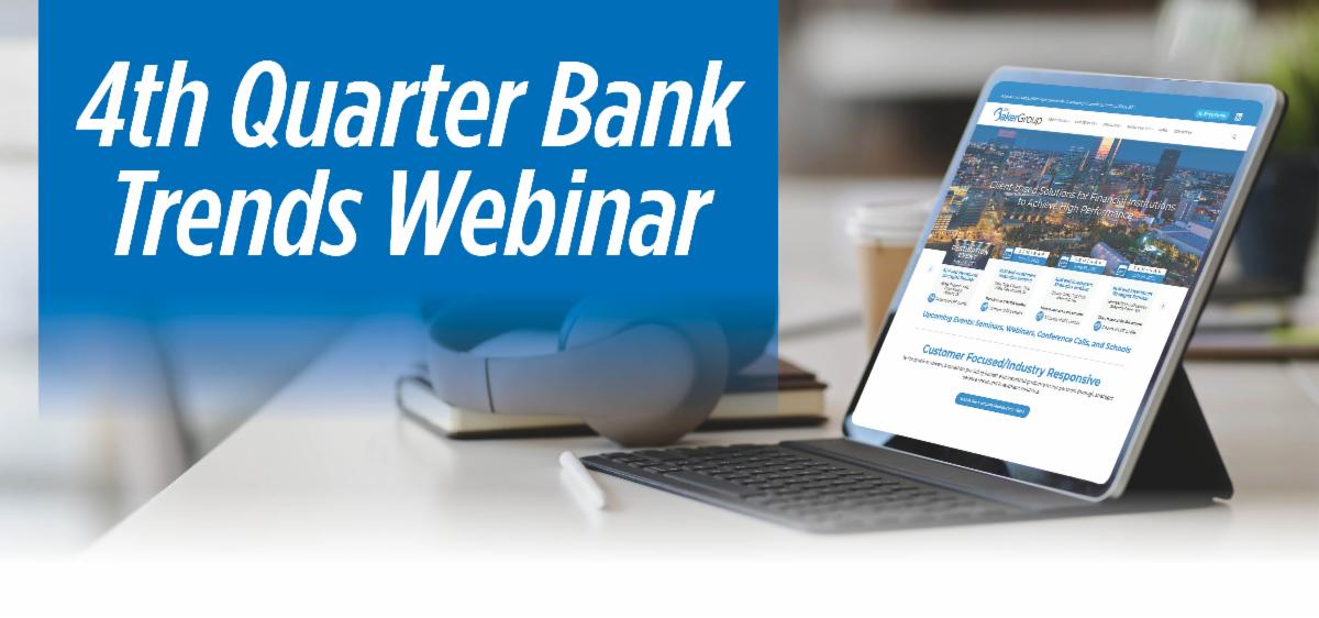 The Baker Group - 4th Quarter Bank Trends 2025 Webinar