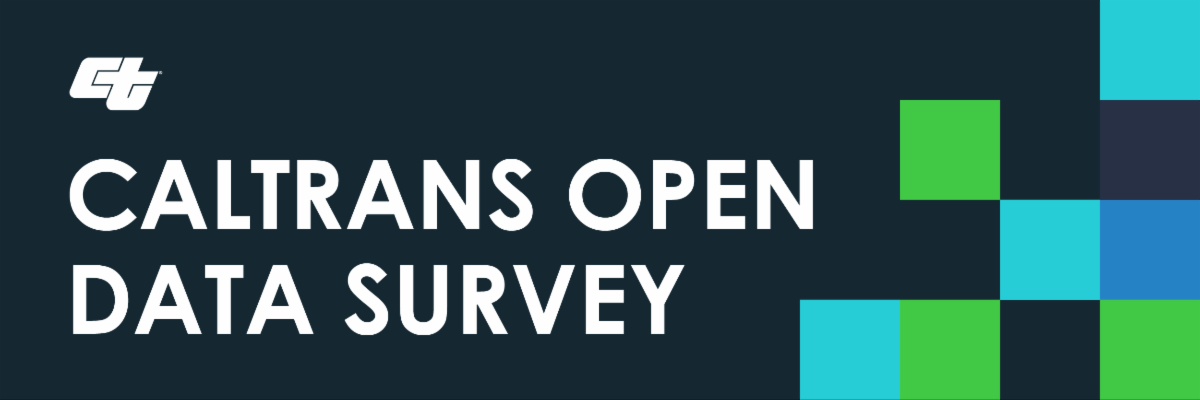 Help Shape Caltrans Data: Quick Survey Inside!