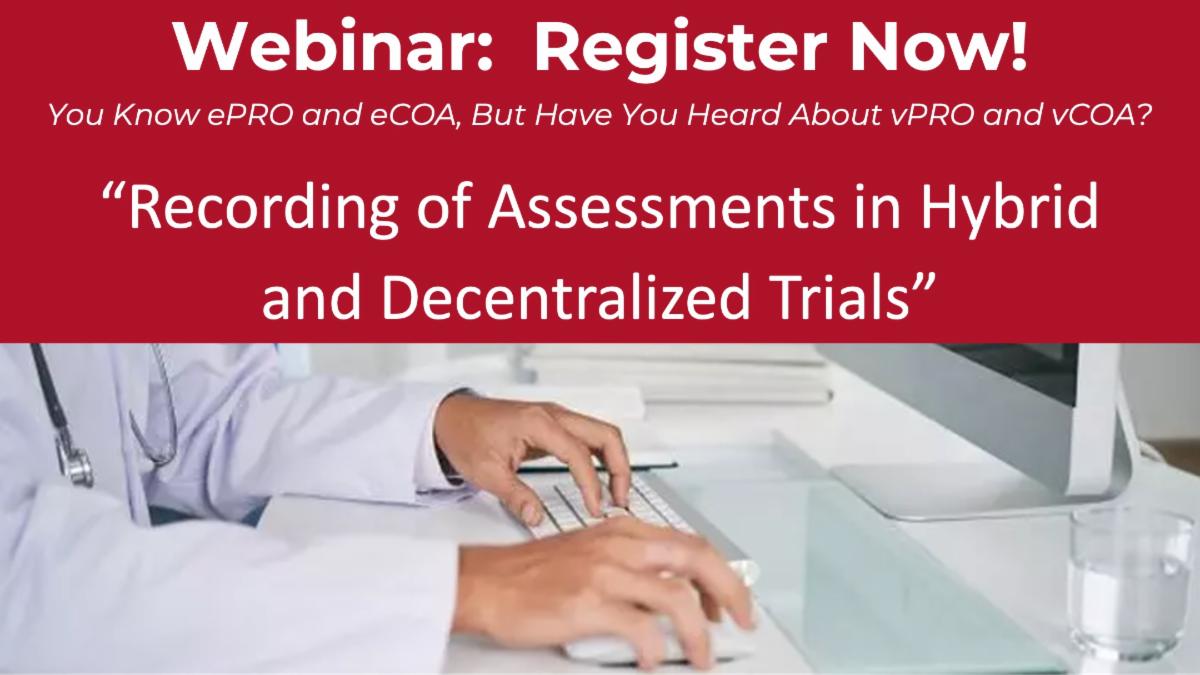 You know ePRO and eCOA, But Have You Heard About vPRO and vCOA?