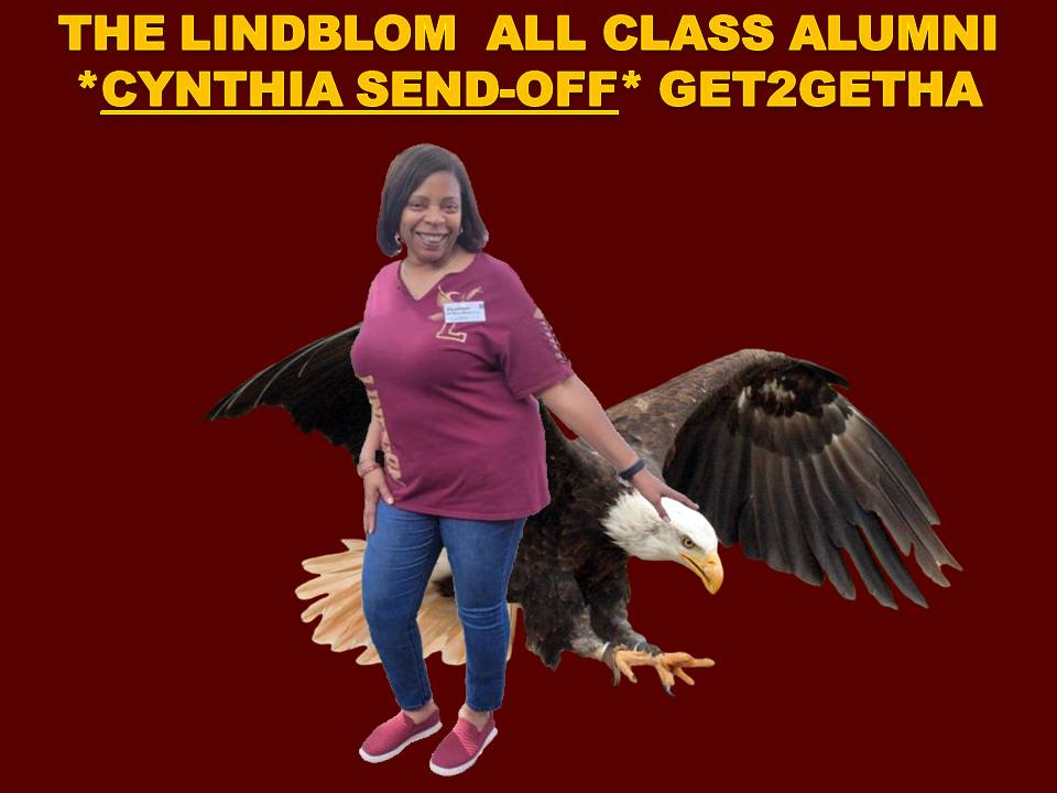 Lindblom All Class Get2getha: Farewell/Birthday Bash for Cynthia Walker ...
