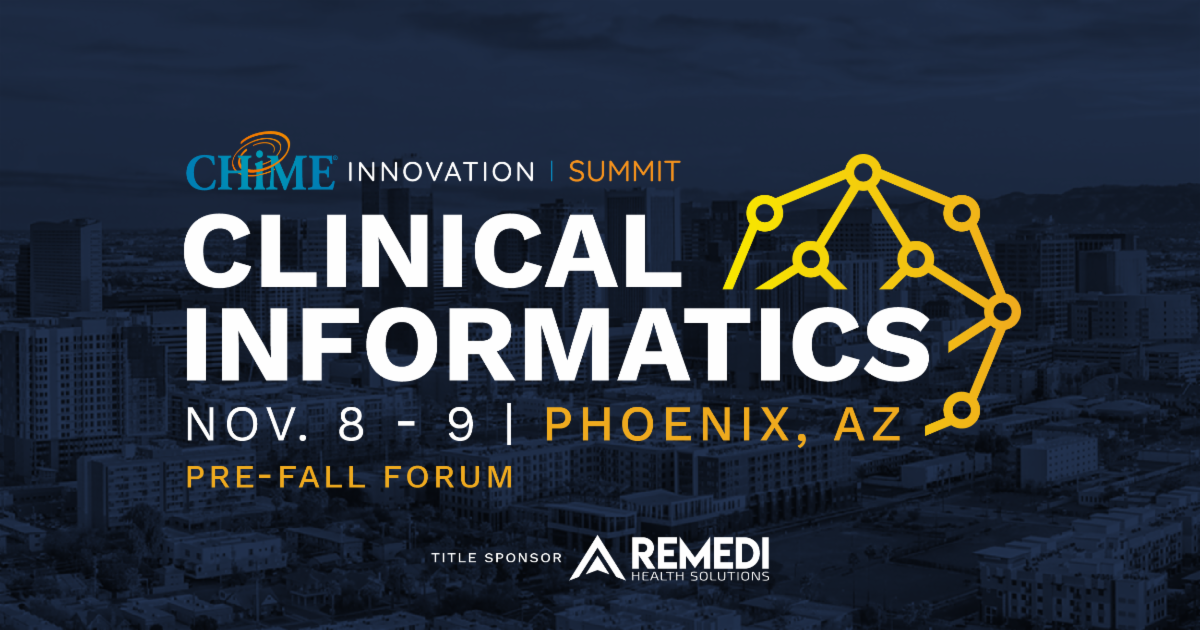 You’re Invited! Pre-Fall Forum CHIME Innovation Summit: Clinical ...