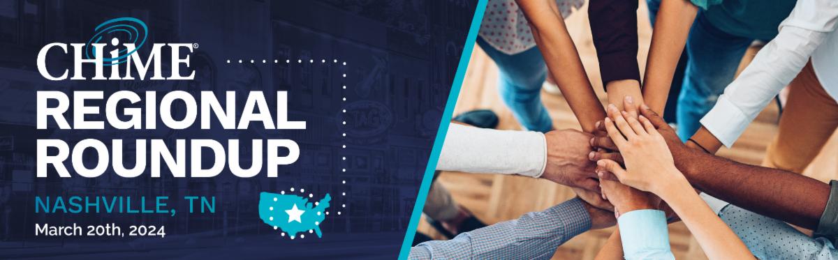 You’re Invited! CHIME Regional Roundup – Nashville