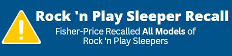 Fisher-Price Recalls Rock 'n Play Sleepers