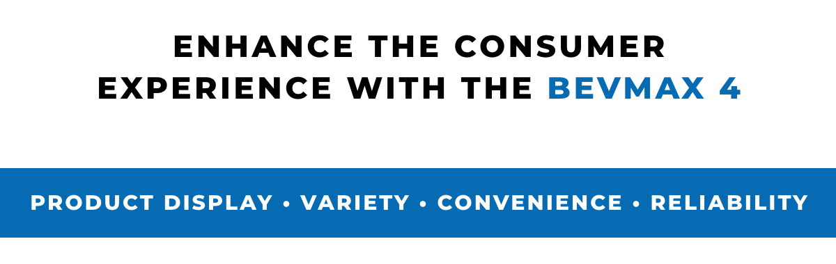 Get the BevMax 4 in your location