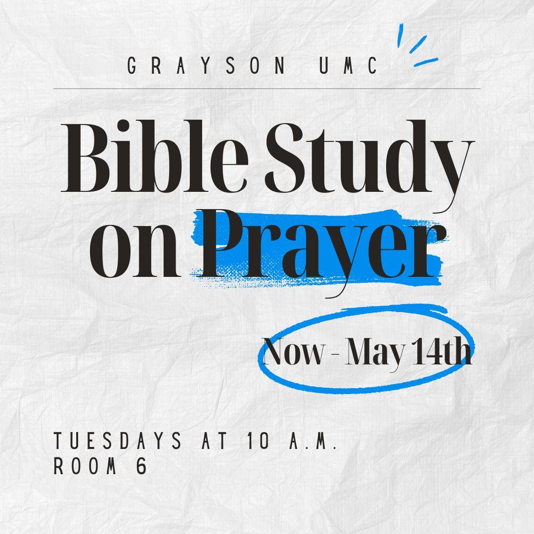 Grayson UMC Prayer Study - Spring 2024