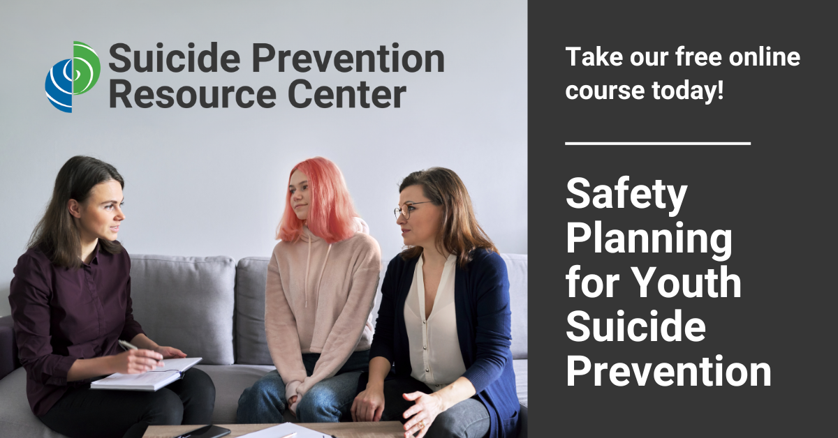 SPRC Safety Planning for Youth Suicide Prevention Free Online Course!