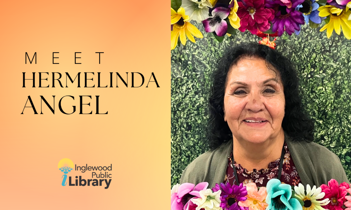 Inglewood Public Library Weekly Newsletter - May 22 - May 27, 2023