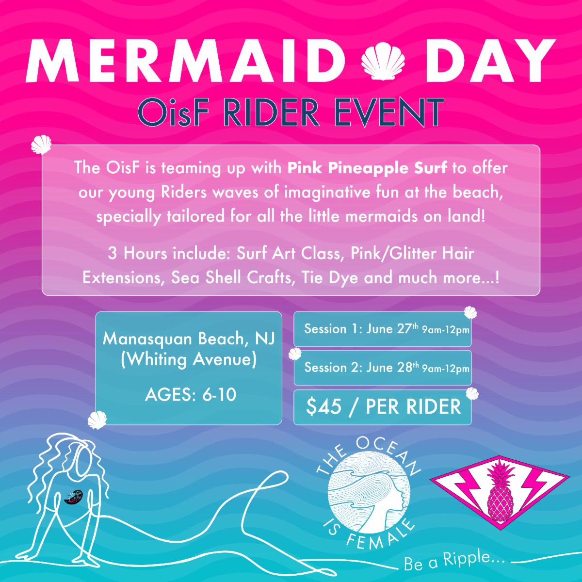 Mermaid Day OisF Rider Event!