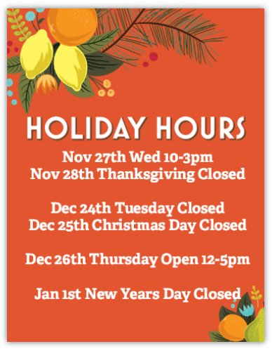 *Check Out Our Holiday Hours*