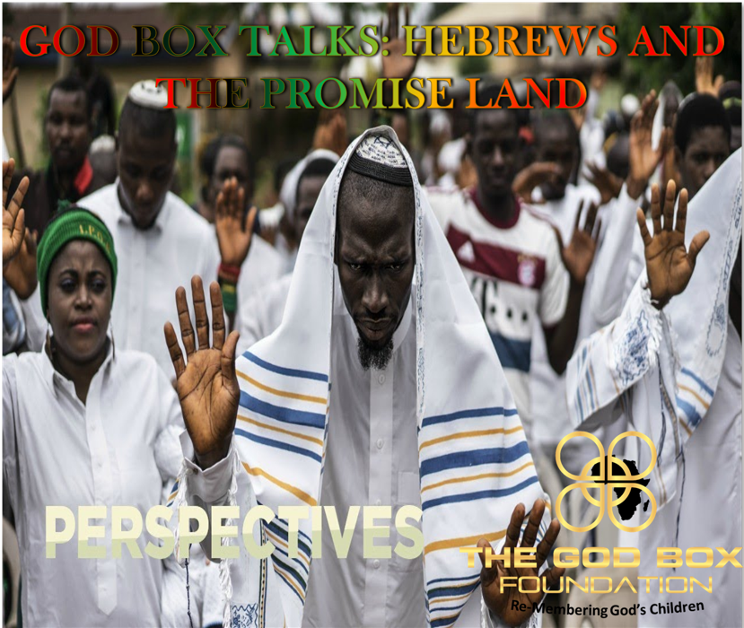The God Box Foundation presents God Box Talks: Hebrews and The Promise Land