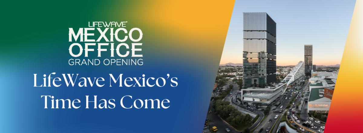 LifeWave Mexico New Office Grand Opening Event!