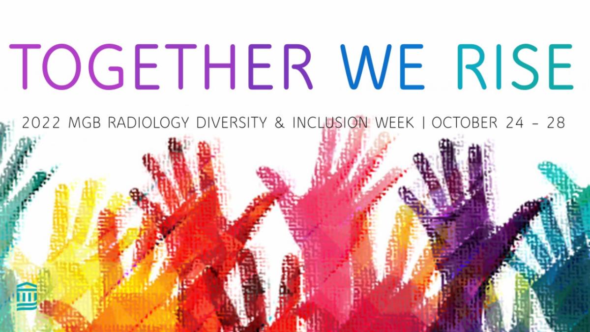 2022 MGB Radiology Diversity Week