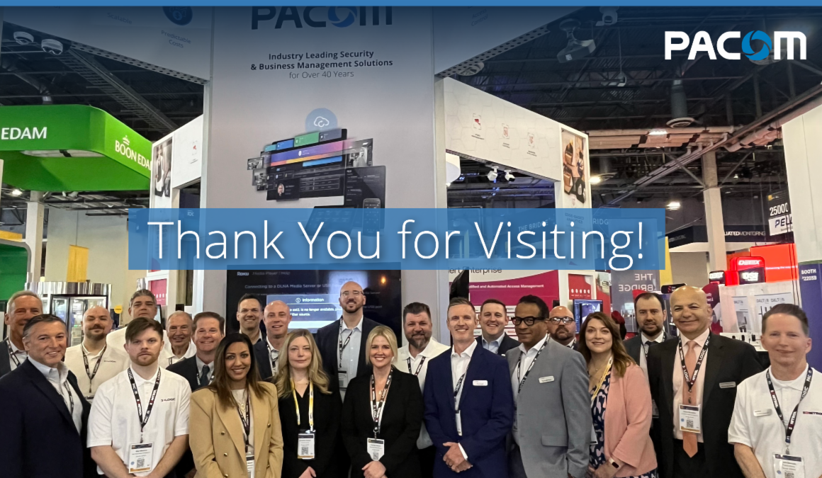 Thank You For Visiting PACOM at ISC West