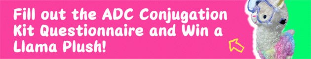 Fill out our ADC Conjugation Kit Questionnaire to win a gift!