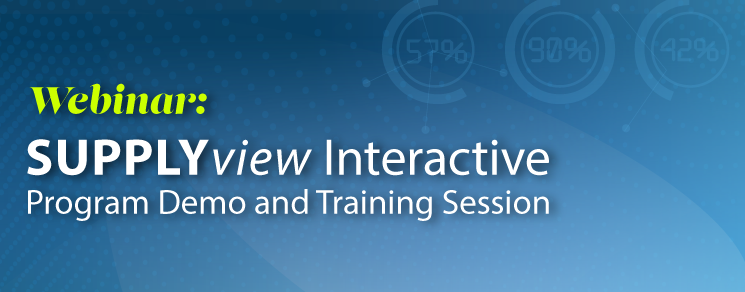 Don’t Miss Out! Register Now to Learn About SupplyView Interactive.