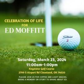 Ed Moffitt 1952 - 2024