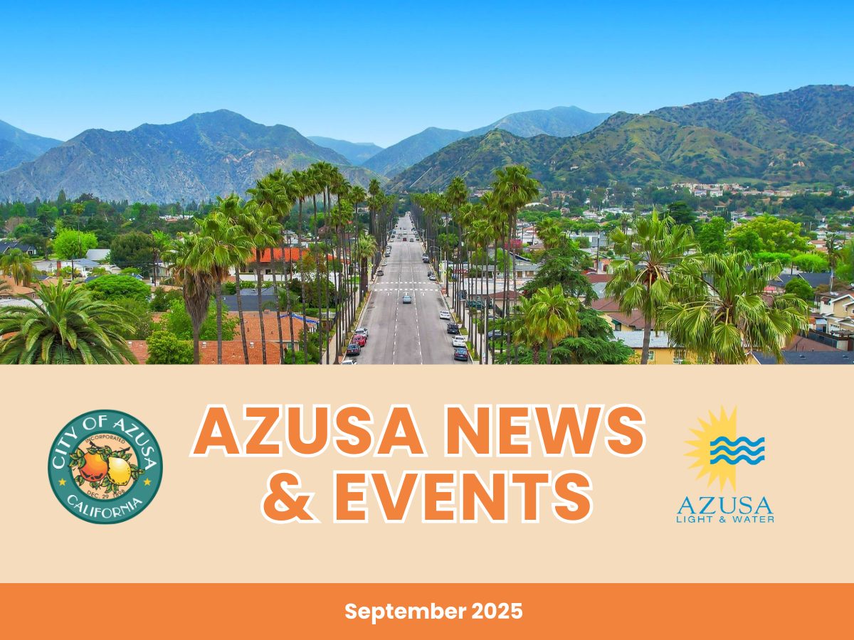 Azusa Light & Water News & Events September 2025
