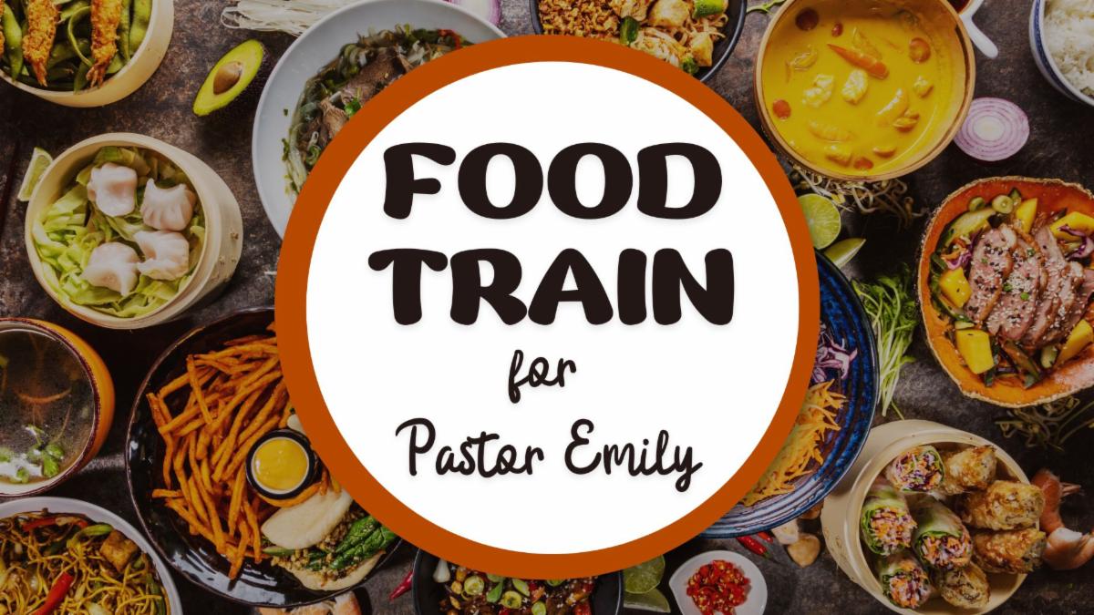 Meal Train for Pastor Emily's Family