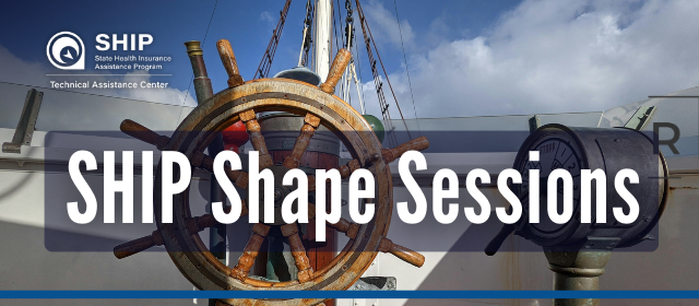 SHIP Shape: Staying the Course During Medicare Open Enrollment