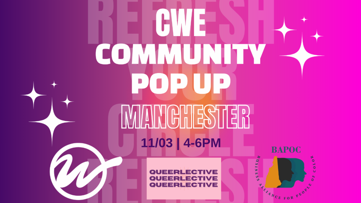 CWE NH: Community Pop Up Manchester! Come for the food! And... meet ...