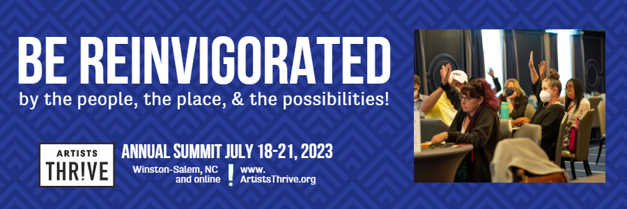 Registration for the 2023 Artists Thrive Summit is now open!