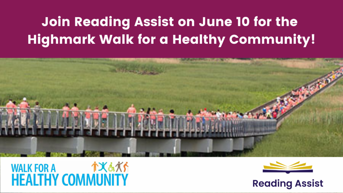 Reminder: Join Reading Assist at the Highmark Walk on June 10!