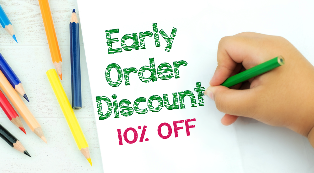 Early Order Discount STARTS NOW!