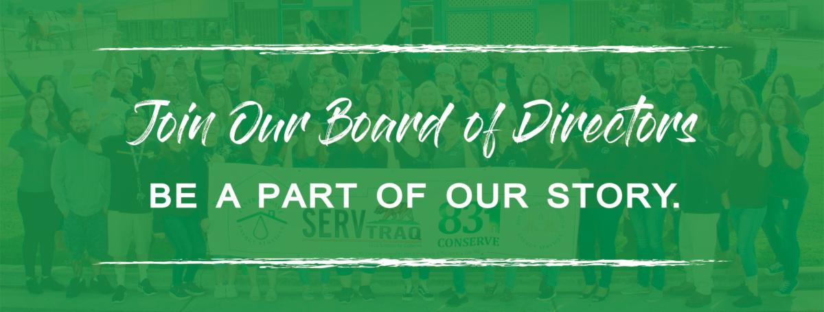 Be A Part Of Our Story - Join Our Board of Directors!