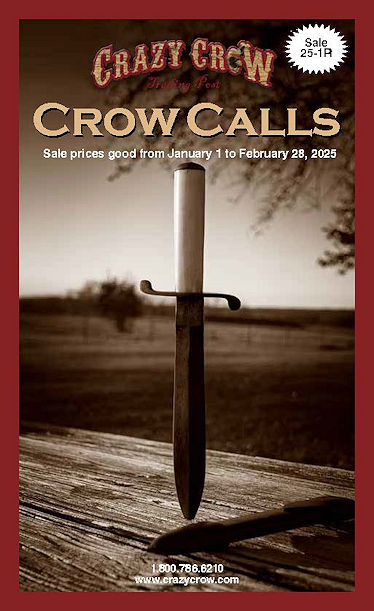 SAVE 10%-25% Jan-Feb Crow Calls SALE & NEW Items plus Smoke Dance Article