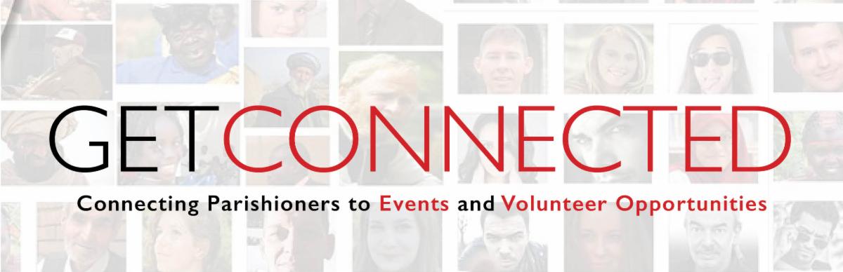 Get Connected! Events and Volunteer Opportunities