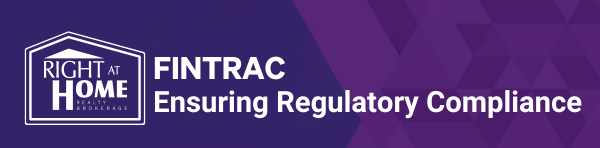ACTION: Complete your FINTRAC Compliance Training (compulsory)