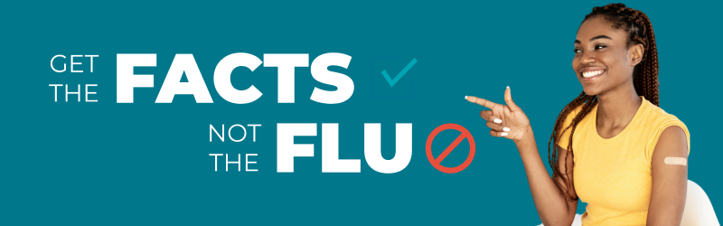 Get the Facts, not the Flu!