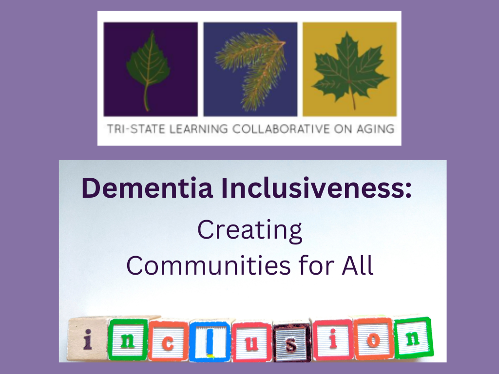 Dementia Inclusive Communities & the Direct Care Workforce