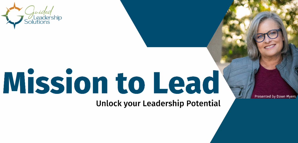 Unleash Your Leadership Potential with Mission to Lead