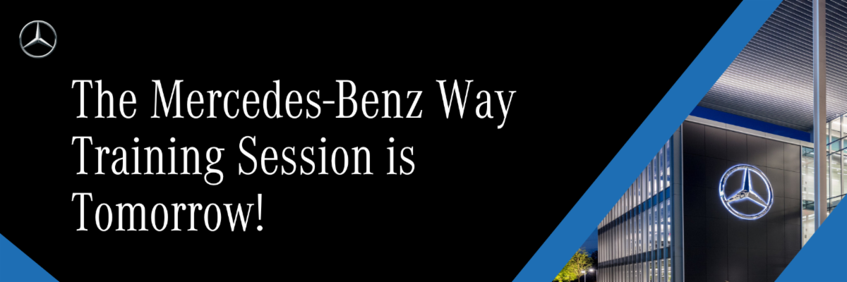 The Mercedes-Benz Way Training Session Is Tomorrow!