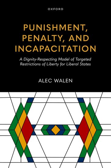 CLP | Alec Walen: Punishment, Penalty, and Incapacitation | 1/28/2026