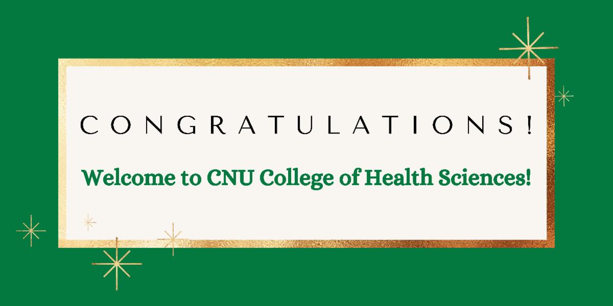 Welcome to the CNU Undergraduate College of Health Sciences!