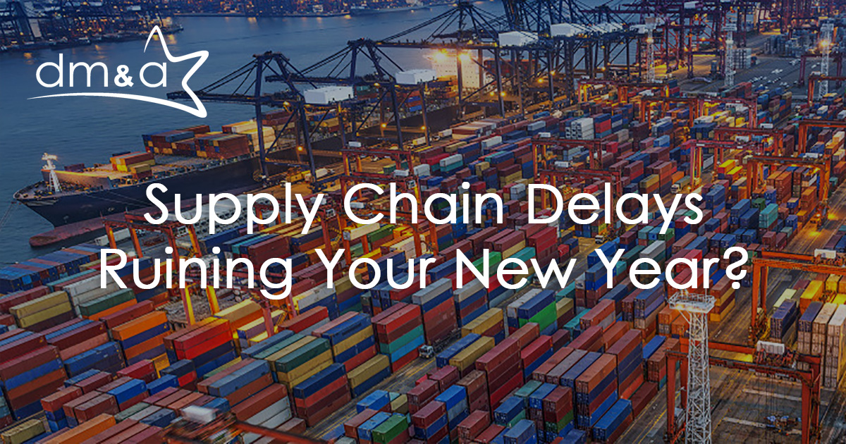 Supply Chain Delay Ruining Your New Year?