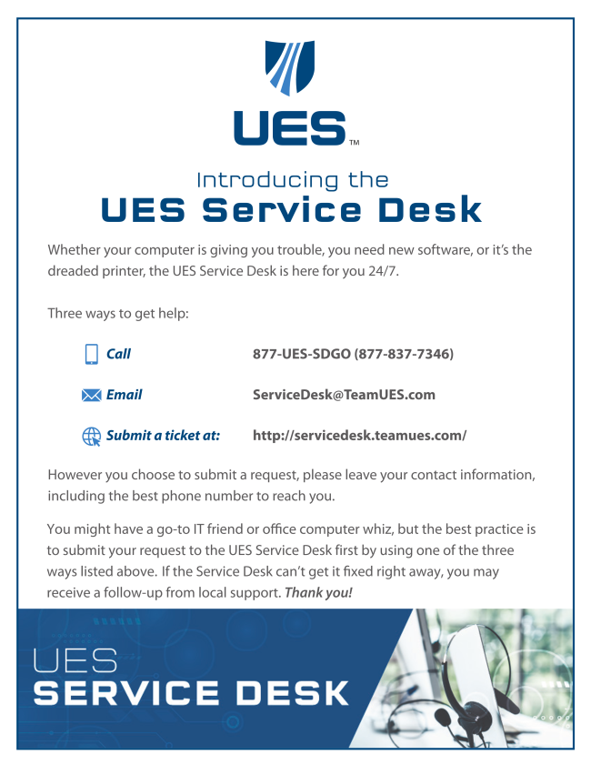 The UES Service Desk is here for you!