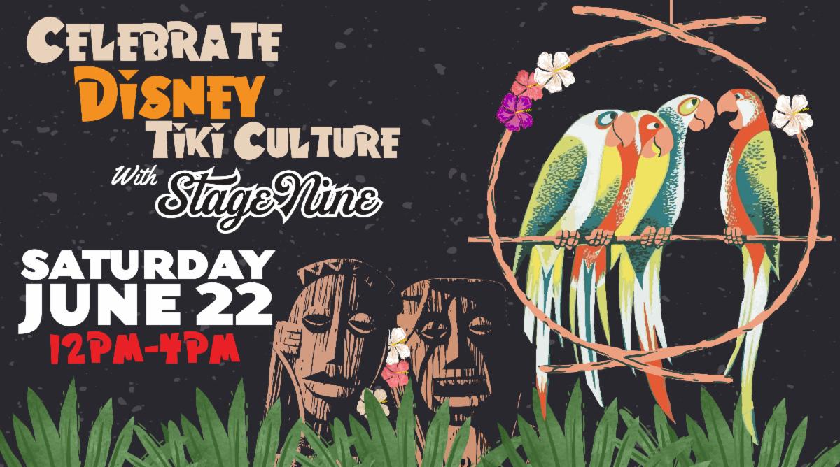 Free Event - Stage Nine's Celebrates Disney Tiki Culture