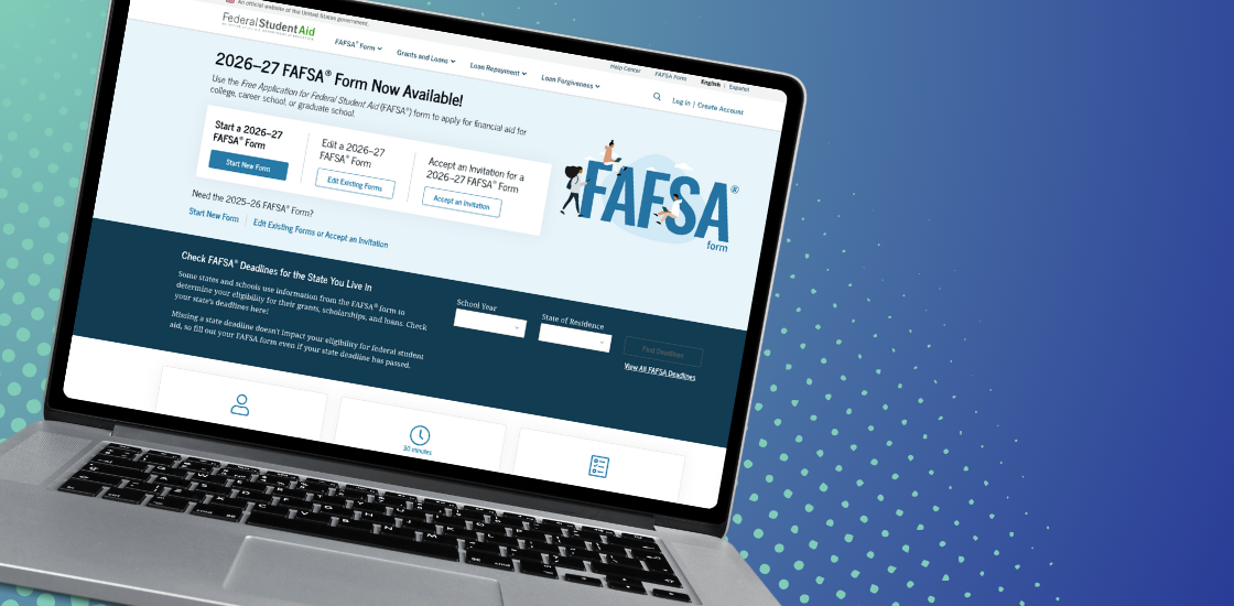 BREAKING: 2026-27 FAFSA Now Open!