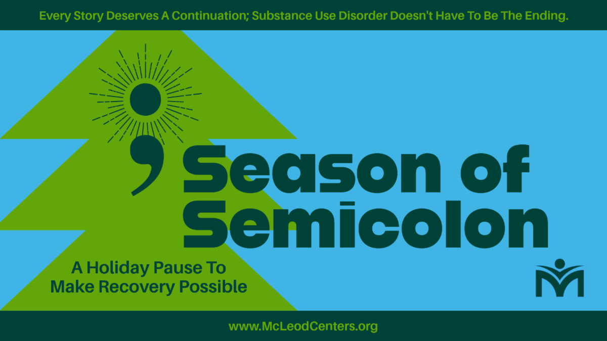 Season of Semicolon; A Holiday Pause to Make Recovery Possible