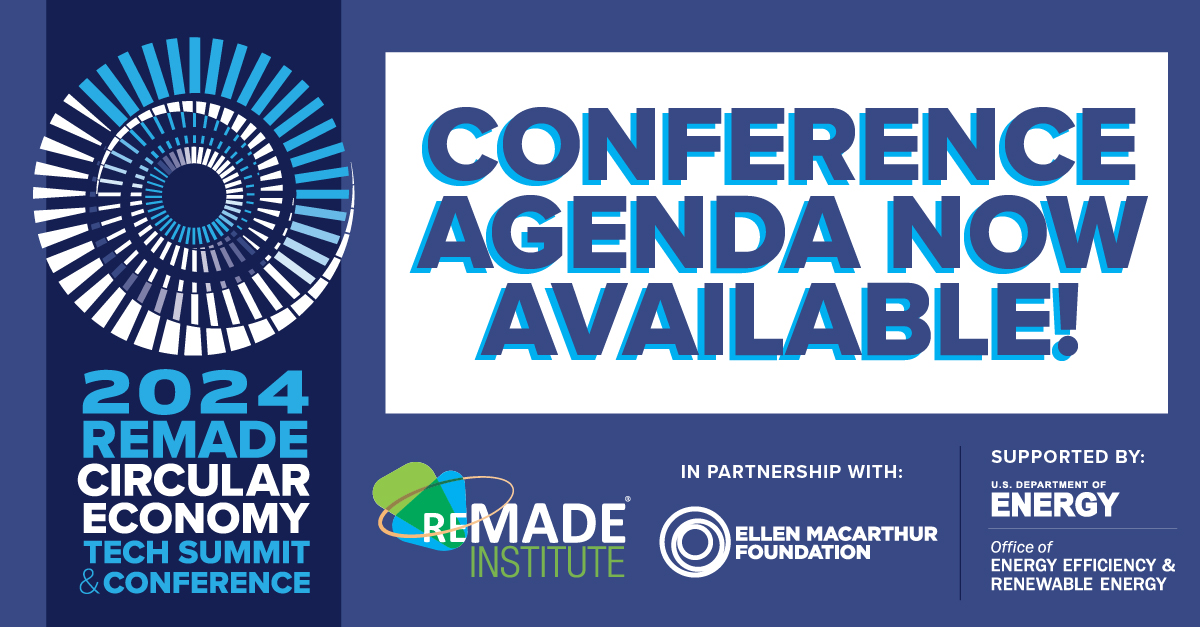 Announcing 2024 REMADE Conference Agenda