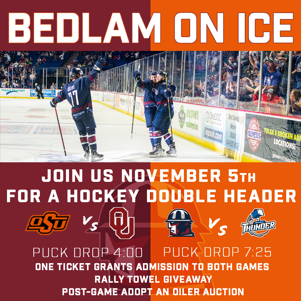 Today Hockey Doubleheader. Bedlam on ice at BOK Center.